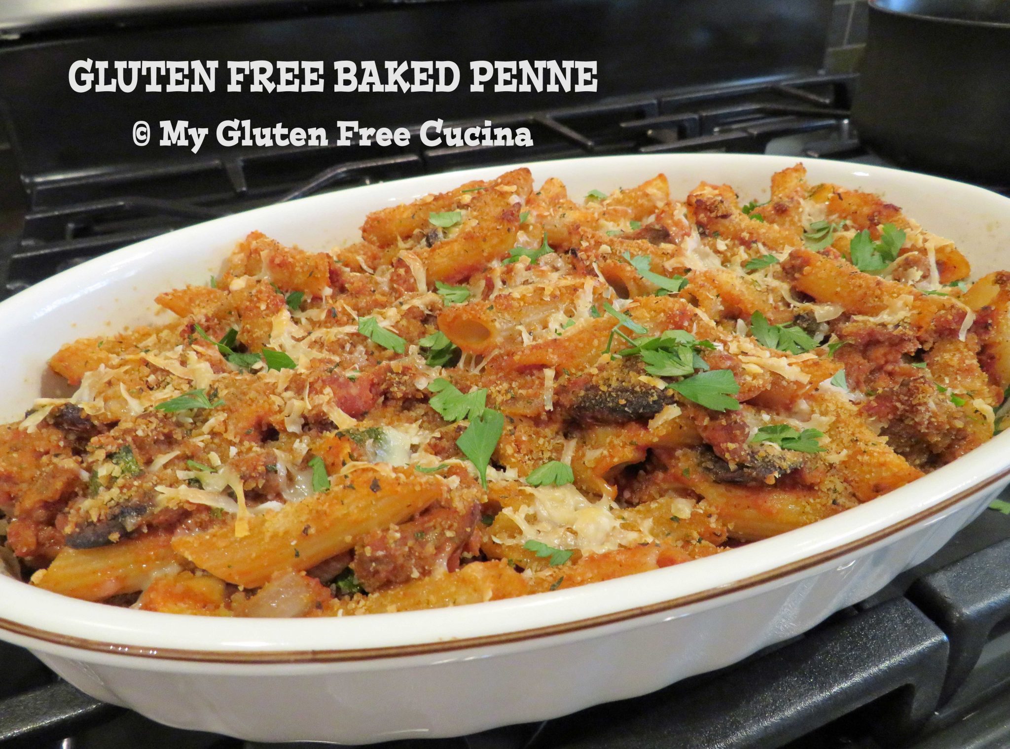 Gluten Free Baked Penne – My Gluten Free Cucina